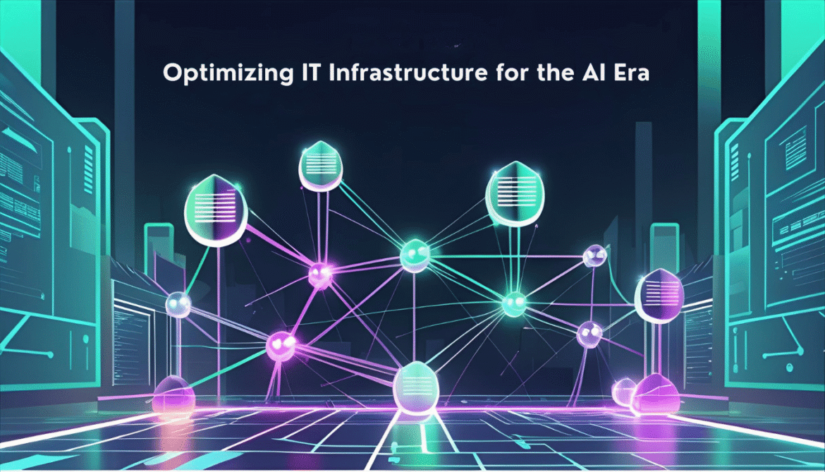 Optimizing It Infrastructure For The Ai Era
